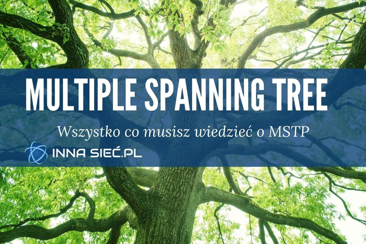 Multiple Spanning Tree MSTP
