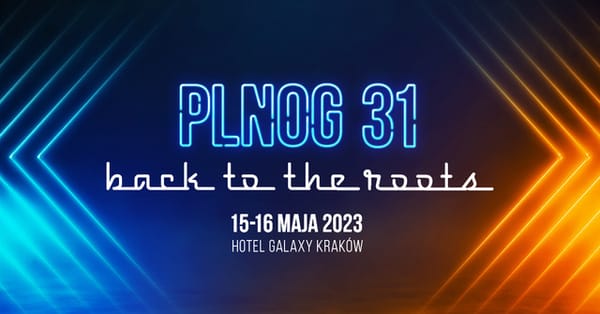 PLNOG 31 - Back to the roots