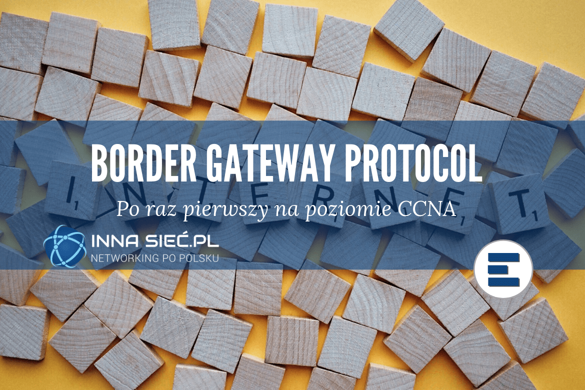 BGP - Border gateway protocol po raz pierwszy w CCNA